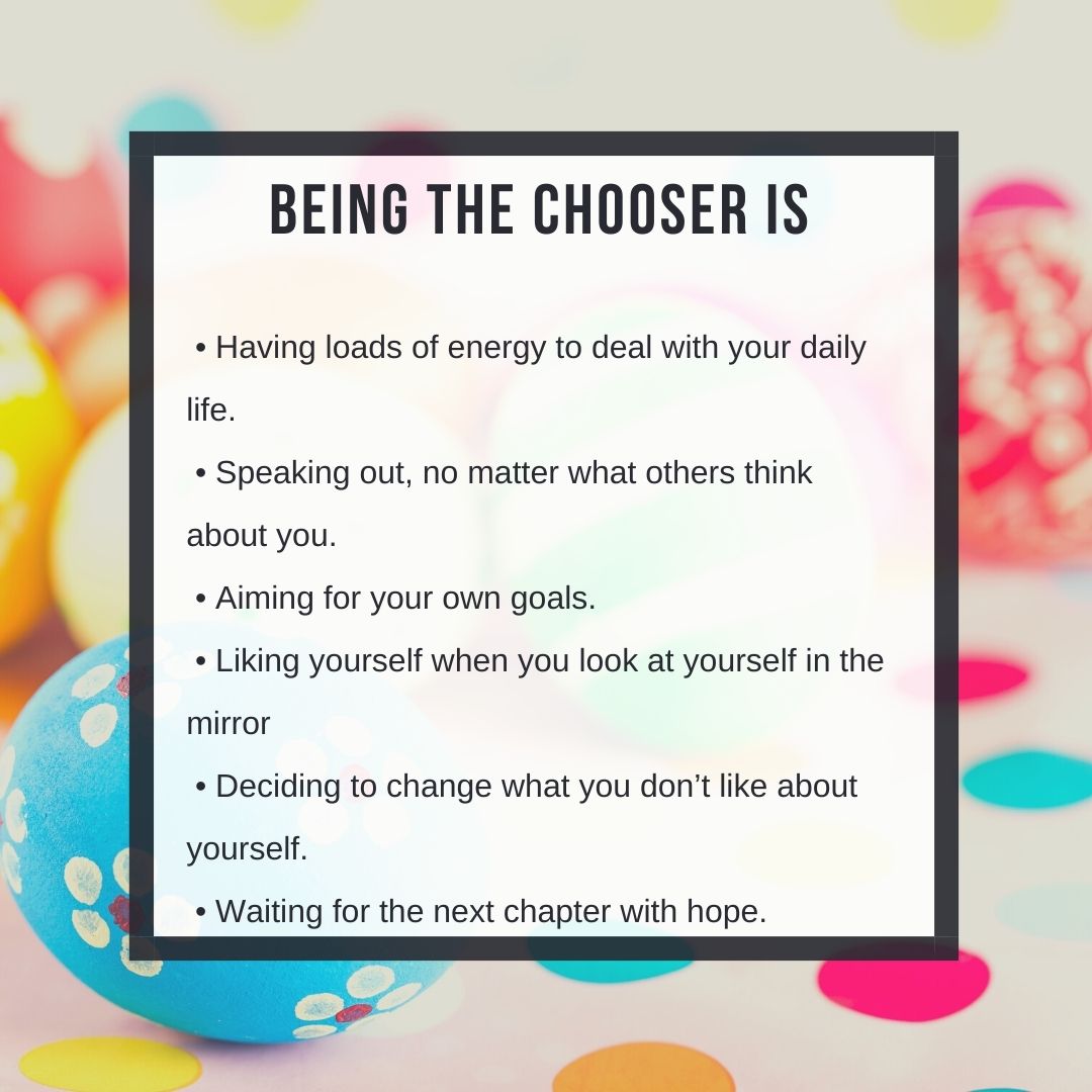 Do you want to become a chooser? - Loving To Improve